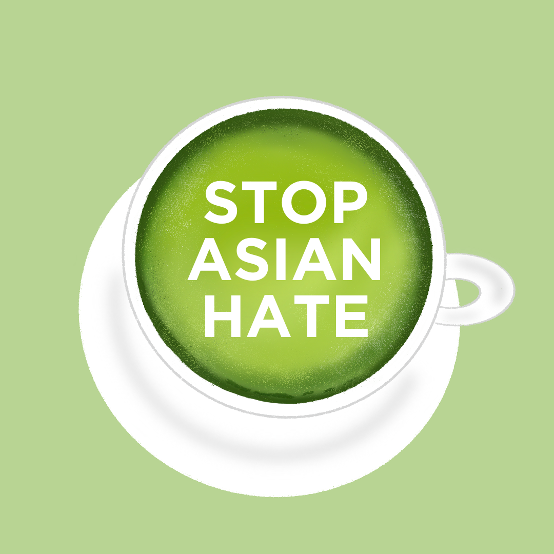 Stop Asian Hate | Jade Leaf Matcha